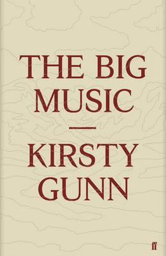 Big Music, Kirsty Gunn | 9780571282333 | Boeken | bol.com