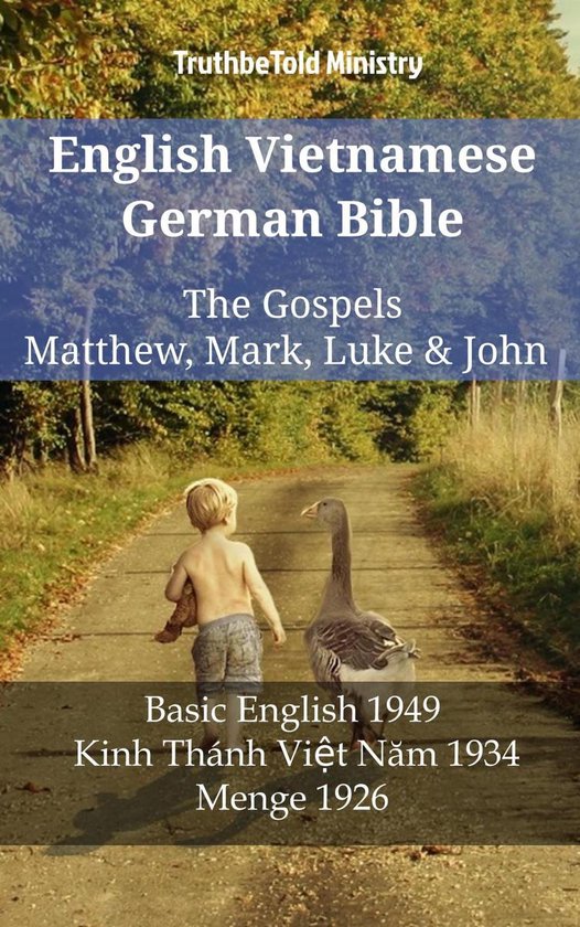 Parallel Bible Halseth English 1177 - English Vietnamese German Bible - The Gospels -... | bol