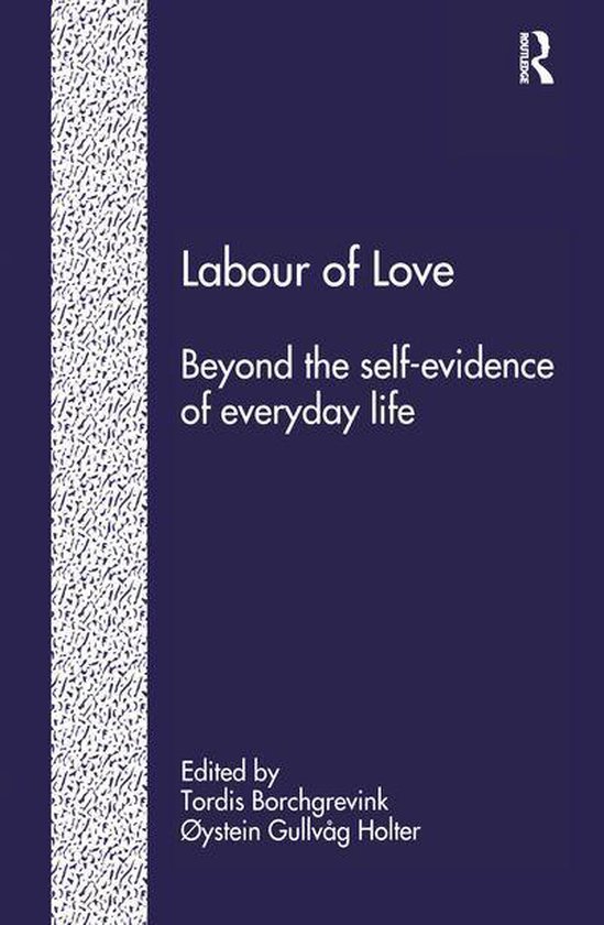 Labour of Love (ebook), Oystein Gullvag Holter | 9781351923682 | Boeken ...