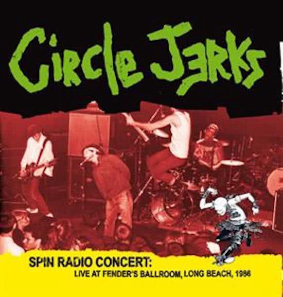 Spin Radio Concert, Circle Jerks | CD (album) | Muziek | bol.com