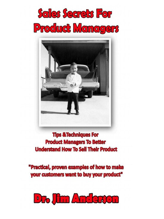 Sales Secrets For Product Managers: Tips & Techniques For Product ...