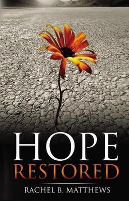 Hope Restored | 9781730821417 | Rachel B Matthews | Boeken | bol.com