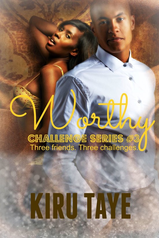Challenge 3 - Worthy (ebook), Kiru Taye | 9781311447197 | Boeken | bol.com