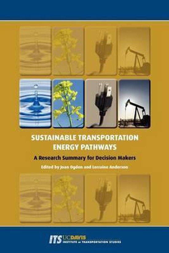 Sustainable Transportation Energy Pathways, Joan Ogden | 9781466317239 ...