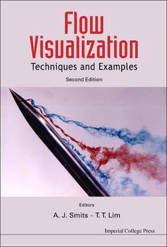 Flow Visualization: Techniques And Examples (2nd Edition ...