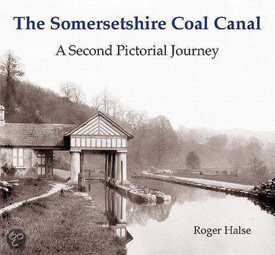 The Somersetshire Coal Canal, Roger Halse | 9780948975936 | Boeken ...