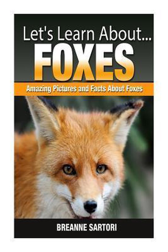 Foxes | 9781505608038 | Breanne Sartori | Boeken | bol.com