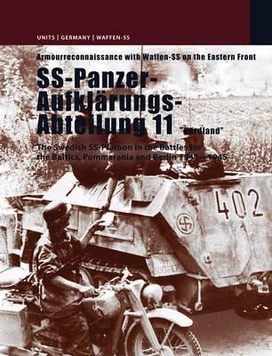 SS-Panzer-Aufklarungs-Abteilung 11 | 9789197589550 | Herbert Poller ...