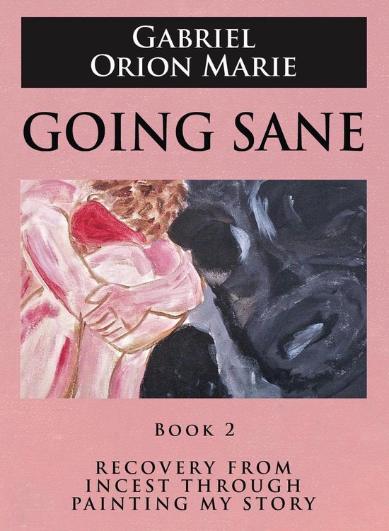 Going Sane (ebook), Gabriel Orion Marie | 1230000516112 | Boeken | bol