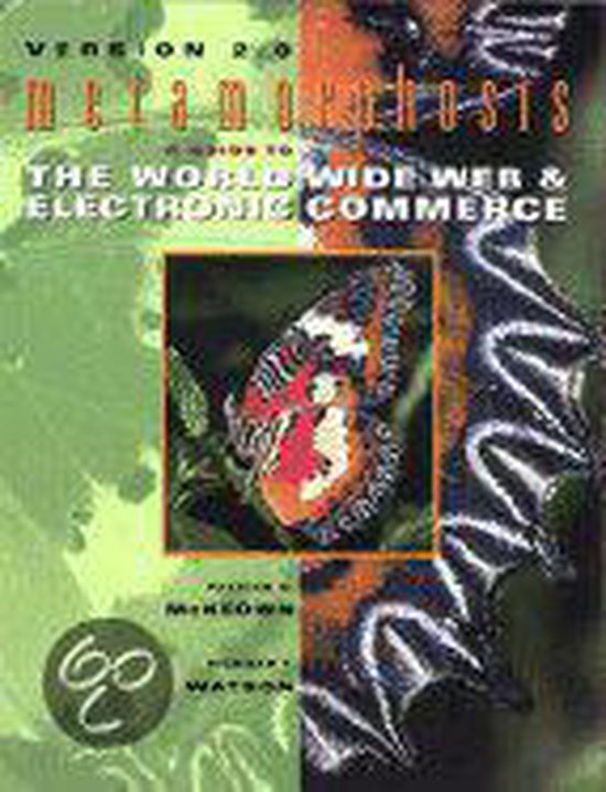 Metamorphosis: A Guide to the World Wide Web & Electronic Commerce ...