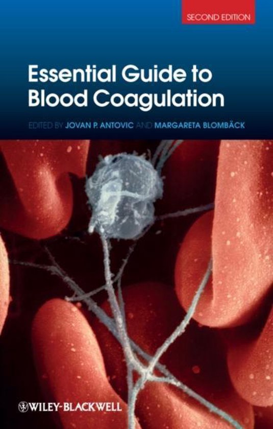 Essential Guide To Blood Coagulation 2nd | 9781118288795 | J Antovic ...