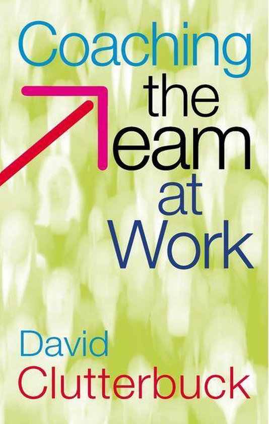 Coaching the Team at Work (ebook), David Clutterbuck | 9781904838289 ...