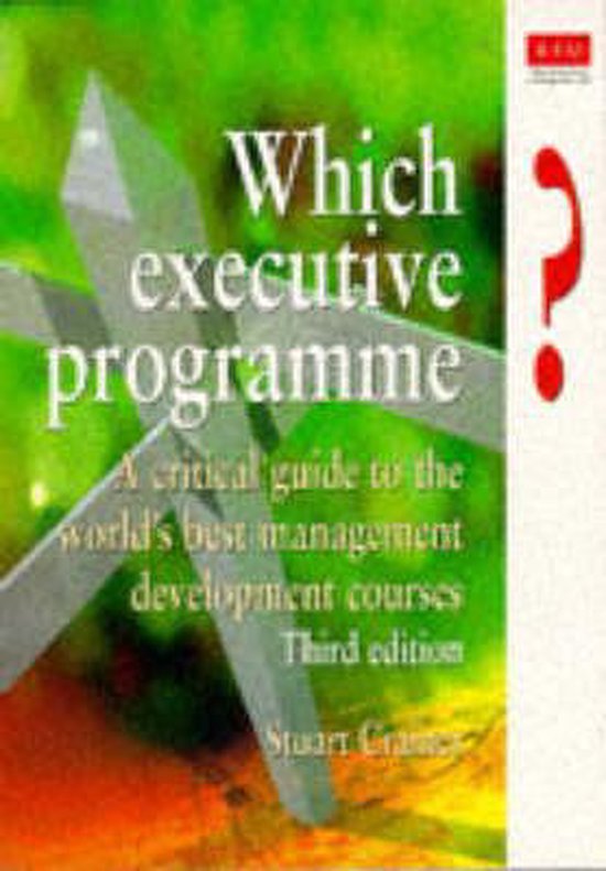 Which Executive Programme?, Stuart Crainer | 9780273635666 | Boeken ...