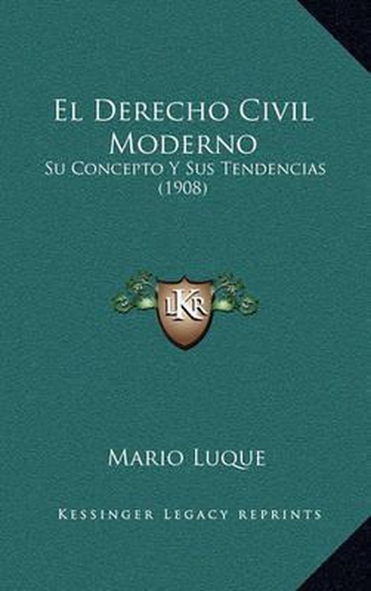 El Derecho Civil Moderno, Mario LUque | 9781168708786 | Boeken | bol.com