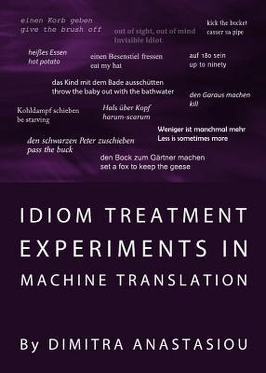 Idiom Treatment Experiments in Machine Translation | 9781443825153 ...