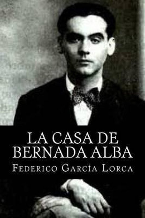 La Casa de Bernada Alba, Federico GarciA Lorca | 9781492977520 | Boeken ...