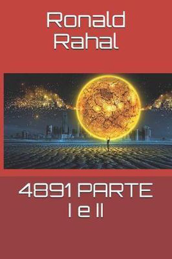 4891 Parte I E II, Ronald Rahal | 9781090678669 | Boeken | bol.com