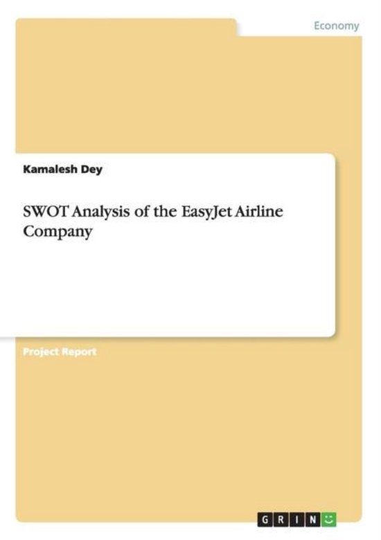 SWOT Analysis of the EasyJet Airline Company | 9783668130395 | Kamalesh ...