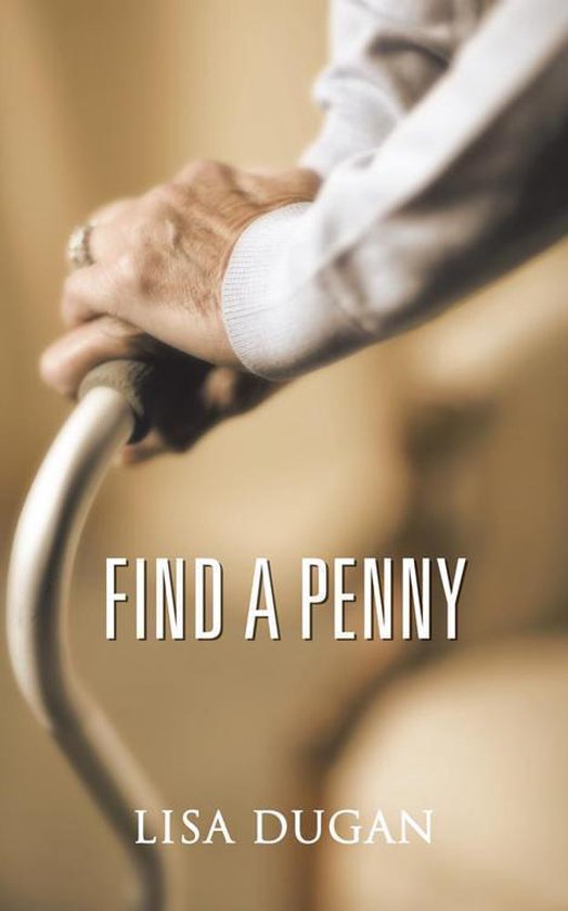 Find a Penny (ebook), Lisa Dugan | 9781475965001 | Boeken | bol.com