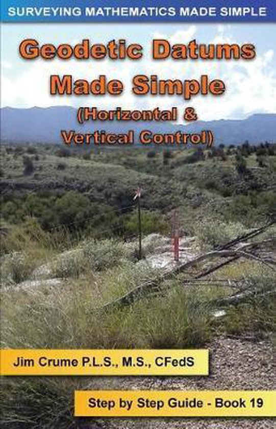 Surveying Mathematics Made Simple- Geodetic Datums Made Simple ...
