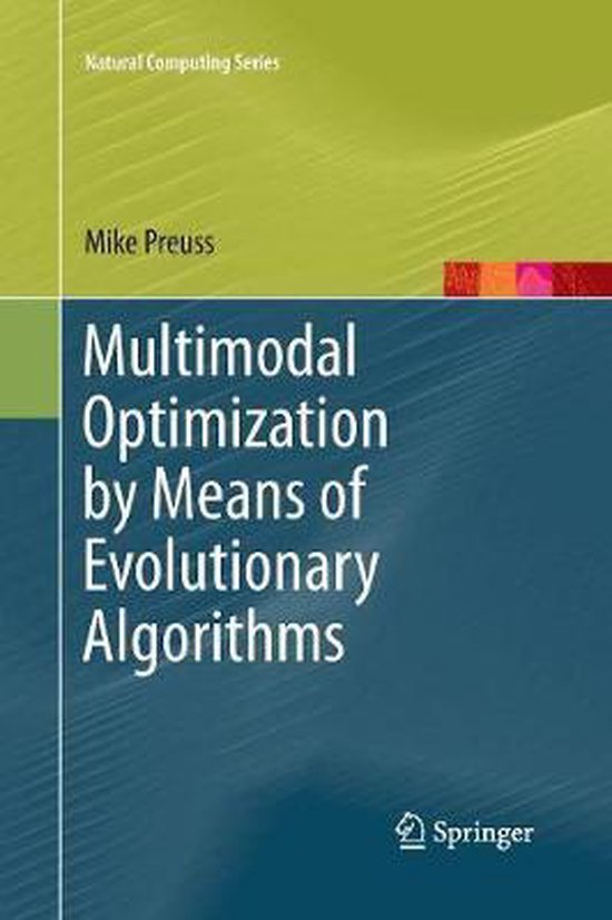 Natural Computing Series- Multimodal Optimization by Means of Evolutionary Algorithms... | bol