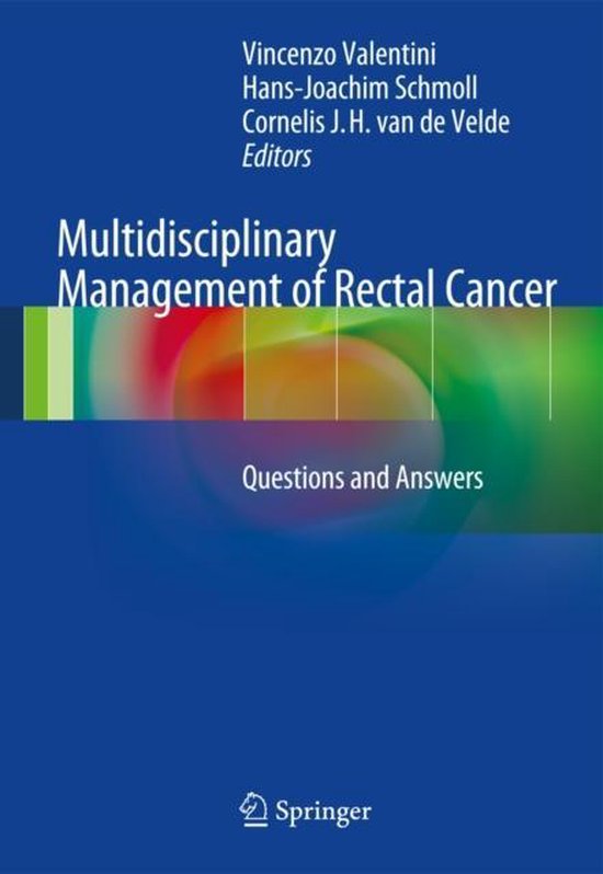 Multidisciplinary Management of Rectal Cancer | 9783642250040 | Boeken | bol.com
