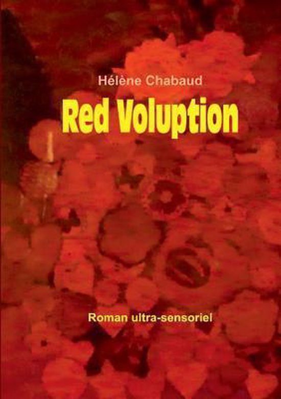 Red voluption, Helene Chabaud | 9782322157303 | Boeken | bol