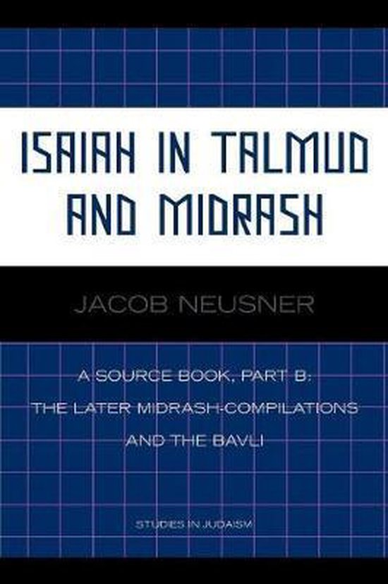 Isaiah in Talmud and Misrash | 9780761836964 | Jacob Neusner | Boeken | bol
