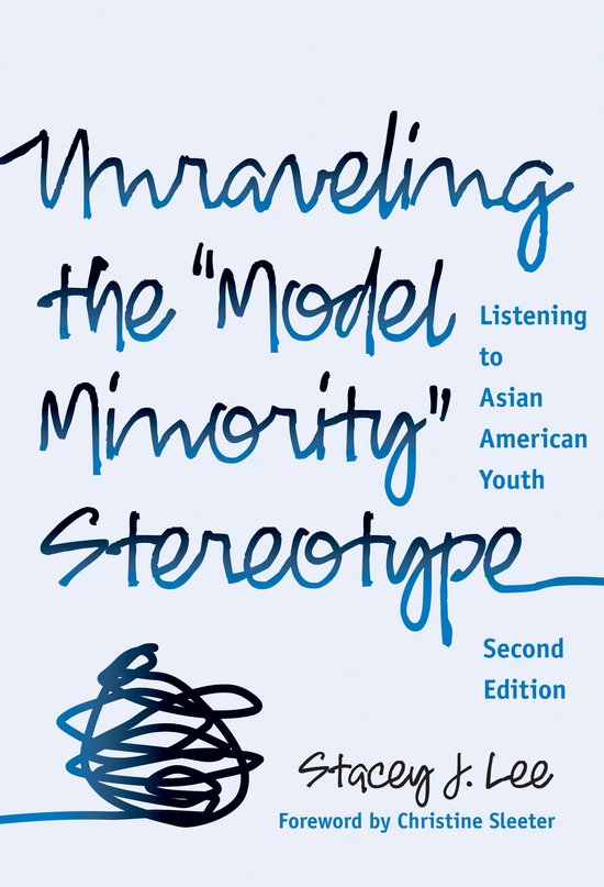 Unraveling the "Model Minority" Stereotype (ebook), Stacey J. Lee ...