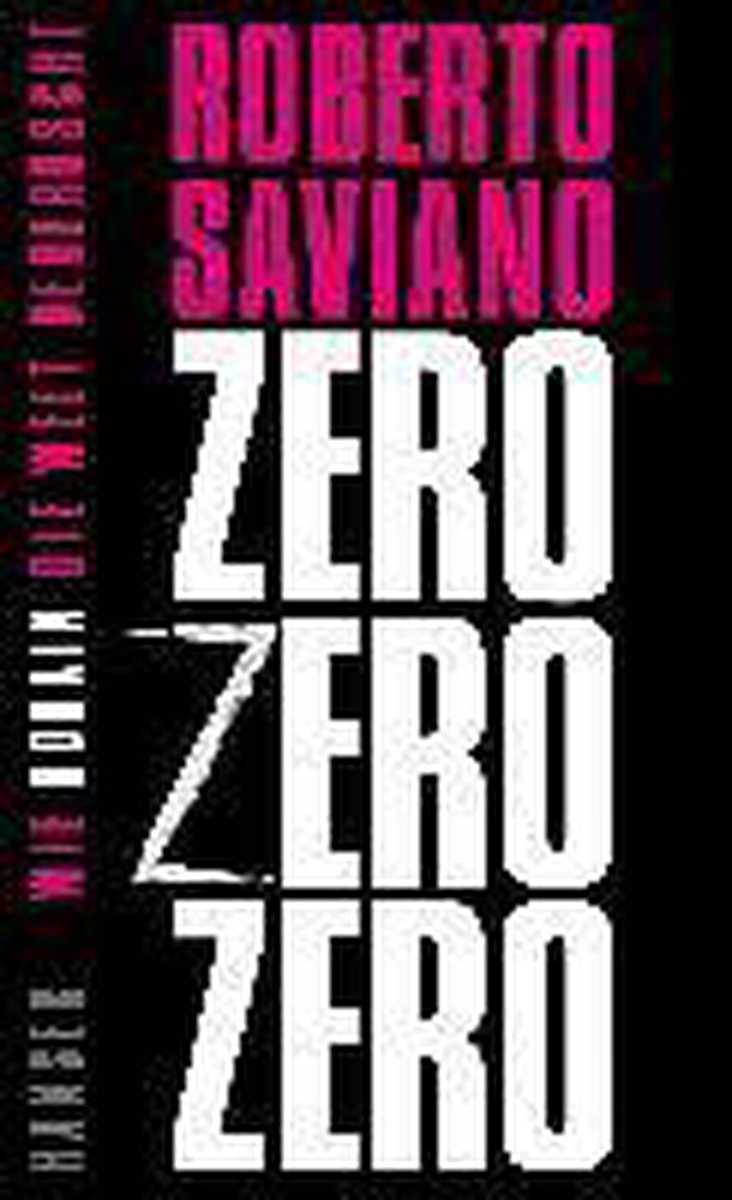 Zero Zero Zero, Roberto Saviano | 9783446244979 | Boeken | bol