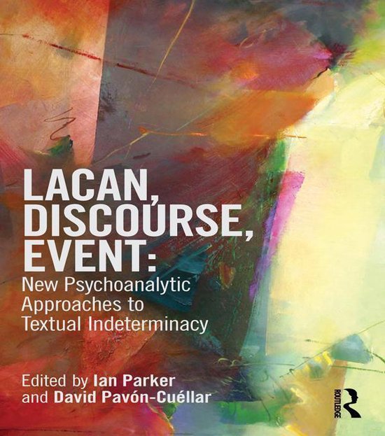 Lacan, Discourse, Event: New Psychoanalytic Approaches to Textual ...