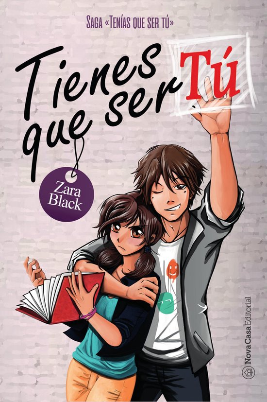 Tenías que ser tú 1 - Tienes que ser tú (Saga TQST 1) (ebook), Zara ...