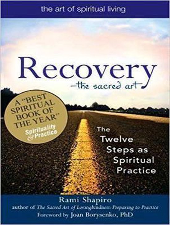 Recovery - The Sacred Art, Rabbi Rami Shapiro | 9781541407930 | Boeken ...