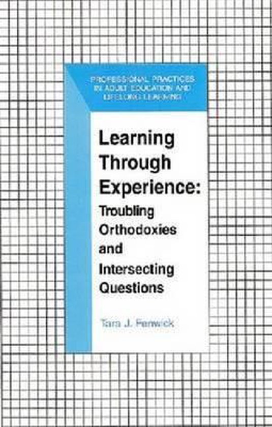 Learning through Experience | 9781575241968 | Tara J. Fenwick | Boeken | bol.com