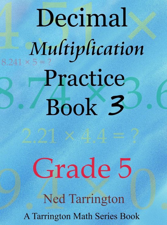 Grade 5 Decimal Multiplication Practice 3 - Decimal Multiplication ...