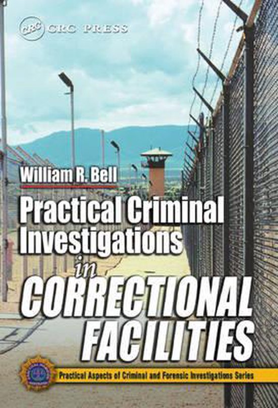 Practical Criminal Investigations in Correctional Facilities ...