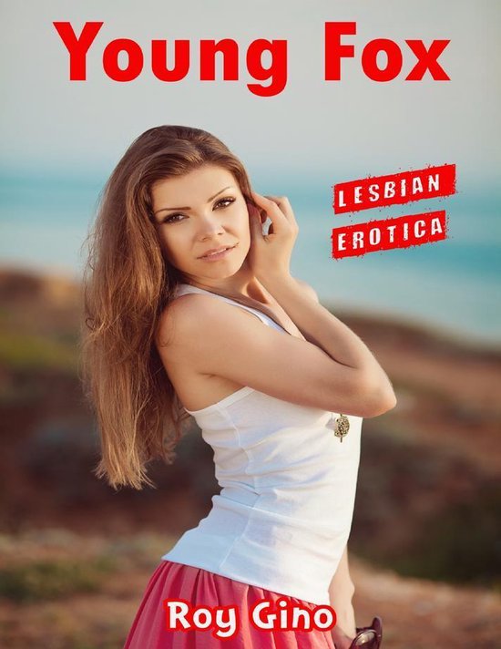 Young Fox Lesbian Erotica Ebook Roy Gino 9781387029839 Boeken