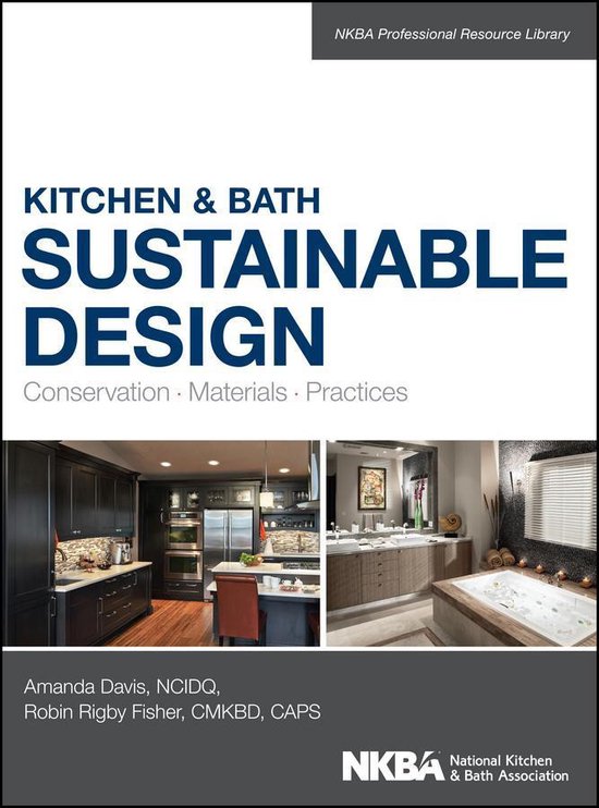 NKBA Professional Resource Library - Kitchen & Bath Sustainable Design (ebook), Nkba... | bol.com