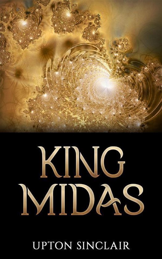 King Midas (ebook), Upton Sinclair | 9788892636149 | Boeken | bol.com