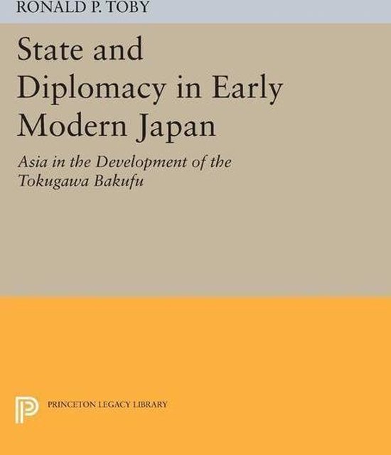 State and Diplomacy in Early Modern Japan: Asia in the Development of ...