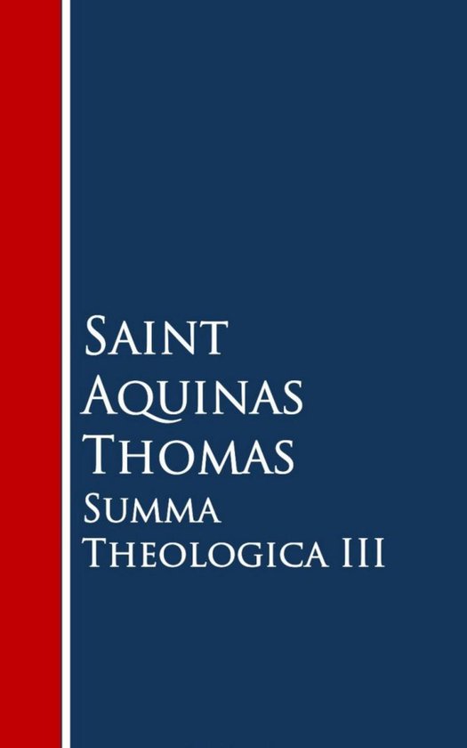 Summa Theologica (ebook), Saint Aquinas Thomas | 9783736409965 | Boeken ...