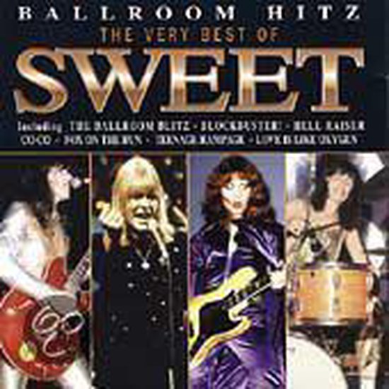 Ballroom Hitz: The Very Best of Sweet, The Sweet | CD (album) | Muziek ...