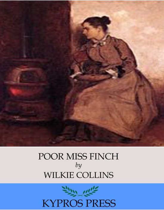 Poor Miss Finch (ebook), Au Wilkie Collins | 9781518301490 | Boeken ...