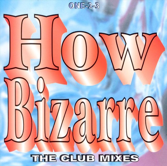 How Bizarre [CD/Vinyl Single], One Two Three | CD (album) | Muziek | bol