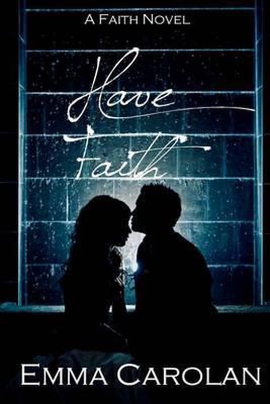 Have Faith, Emma Carolan | 9781534663039 | Boeken | bol.com