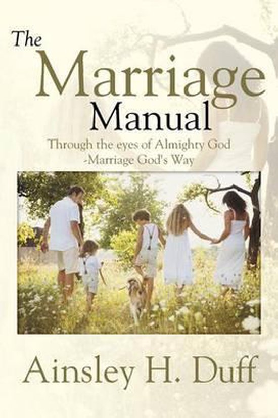 The Marriage Manual, Ainsley H. Duff | 9781499084344 | Boeken | bol
