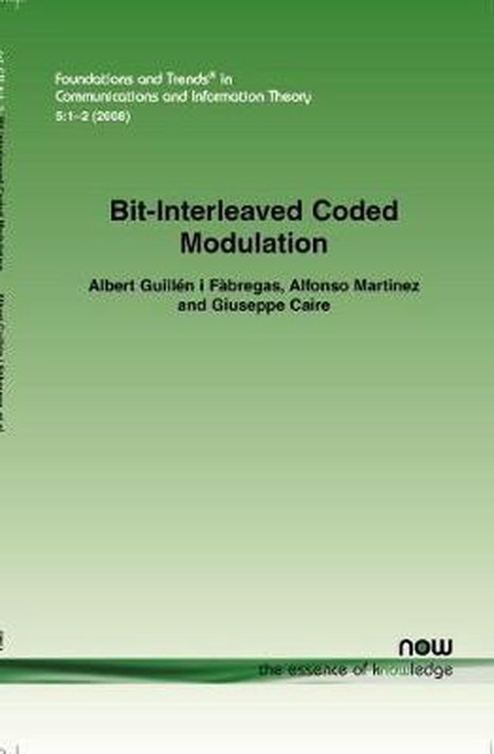 Bit-Interleaved Coded Modulation | 9781601981905 | Albert Guillen I Fabregas | Boeken | bol.com