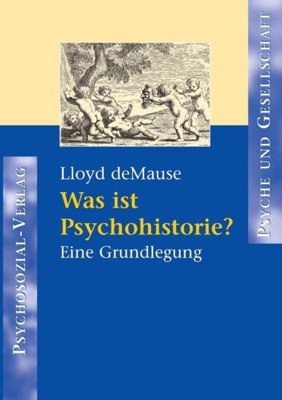 Was ist Psychohistorie?, Lloyd Demause | 9783932133640 | Boeken | bol.com
