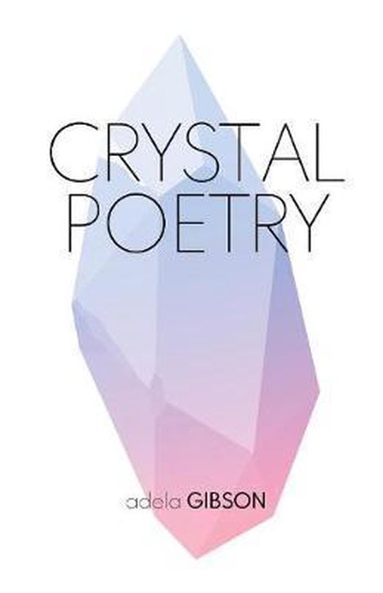 Crystal Poetry, Adela Gibson | 9786214340828 | Boeken | bol.com
