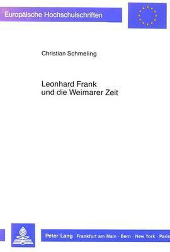 Leonhard Frank Und Die Weimarer Zeit, Christian Schmeling, Schmeling ...